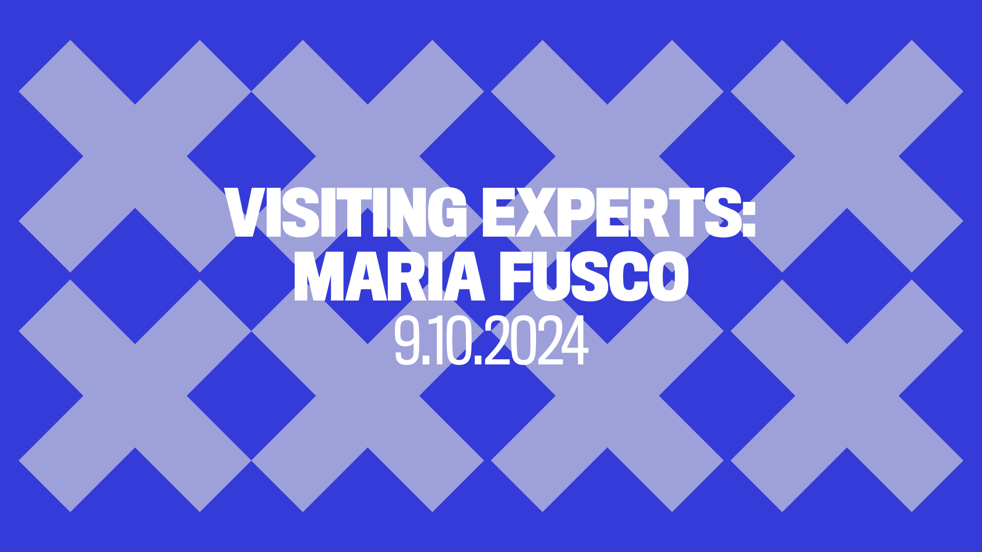 Visiting Experts: Maria Fusco | Taideyliopisto